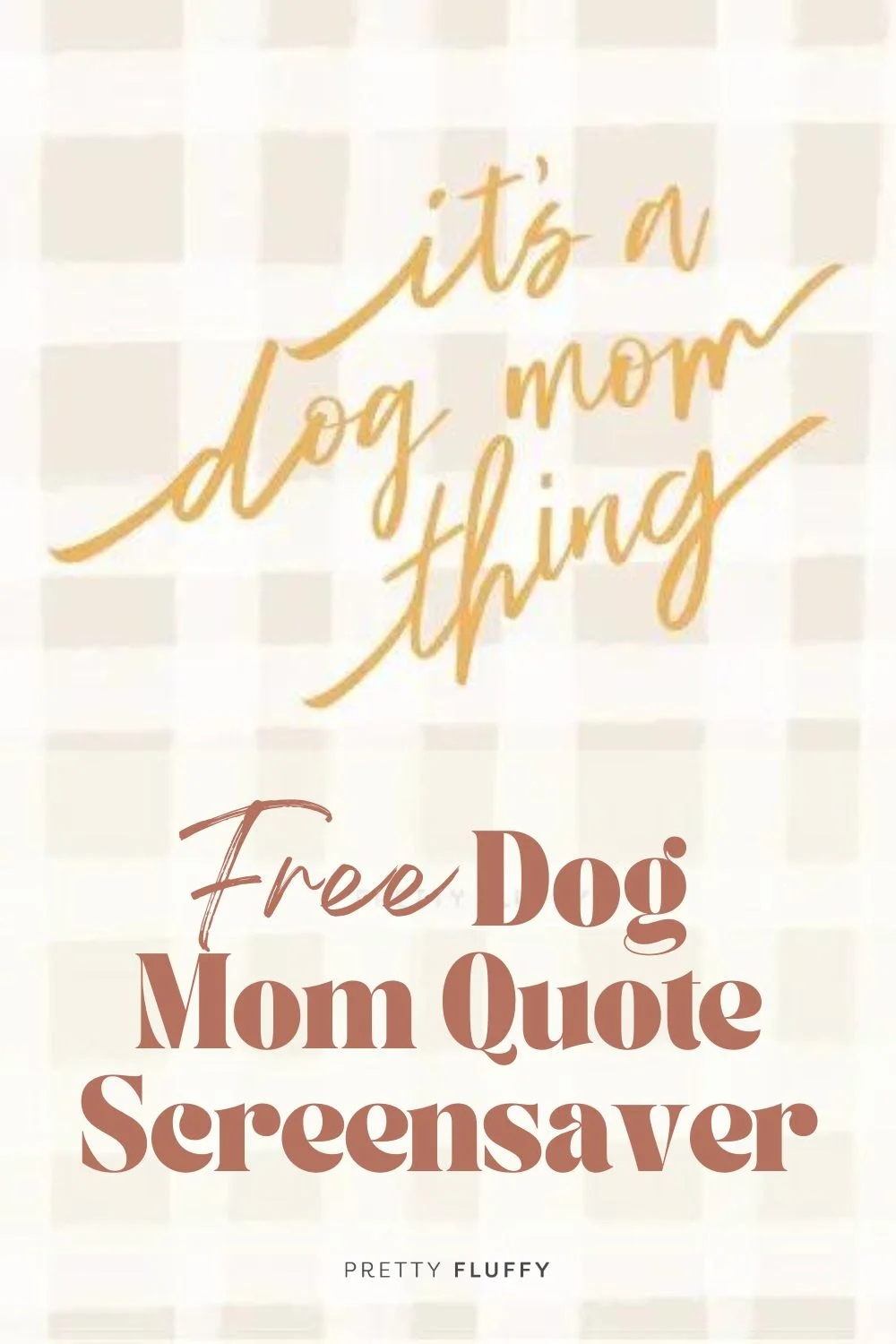 'It's a Dog Mom Thing' Free Dog Mom Background | Dog Mom Screensavers